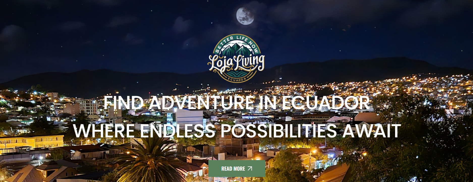 Loja Living – Escape to Ecuador and Live Your Better Life Now